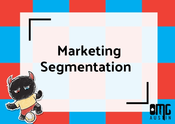What does marketing segmentation mean? - Blog